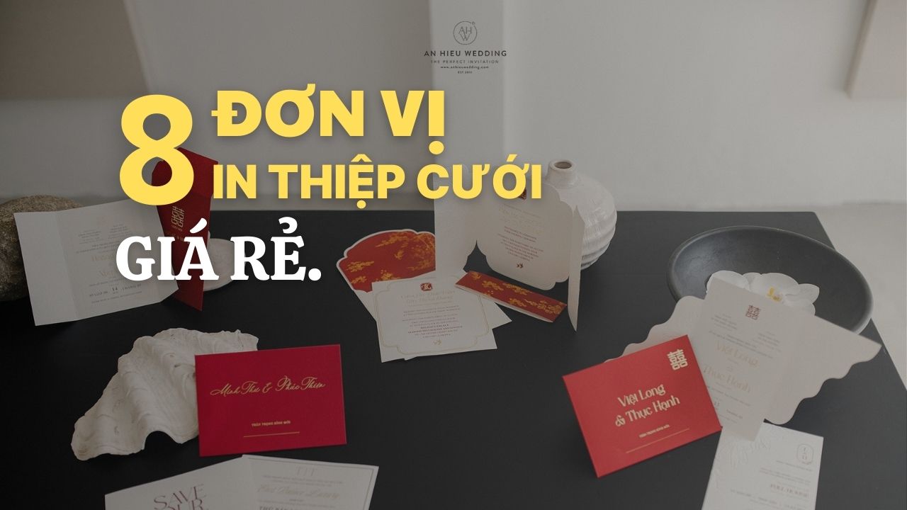 Top 8 Đơn Vị In Thiệp Cưới Đà Nẵng Giá Rẻ, Đẹp, Uy Tín Nhất.